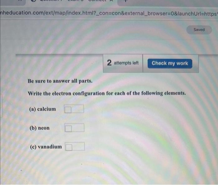 Solved Be sure to answer all parts. Write the electron | Chegg.com