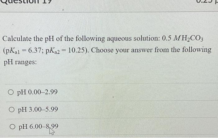 Solved Calculate the pH of the following aqueous solution: | Chegg.com