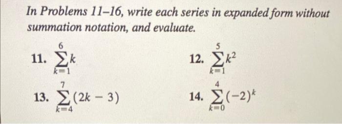 Solved In Problems 11-16, write each series in expanded form | Chegg.com