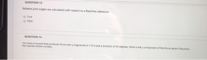 Solved QUESTION 13 Relative joint angles are calculated with | Chegg.com