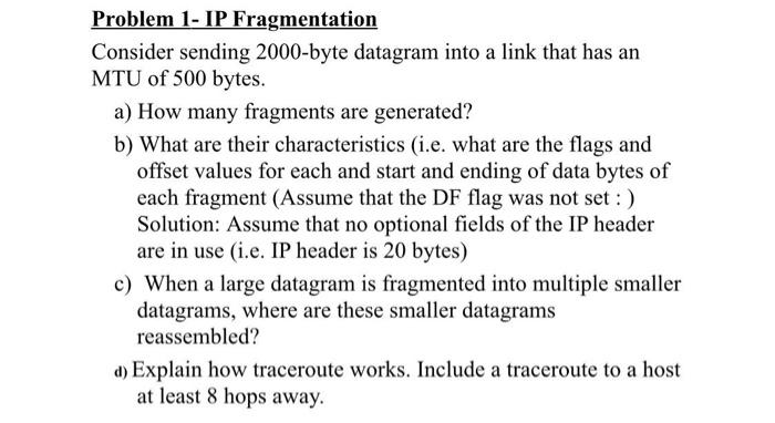 Solved Problem 1- IP Fragmentation Consider sending | Chegg.com