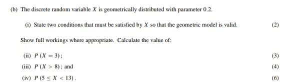 Solved B The Discrete Random Variable X Is Geometrically 5529