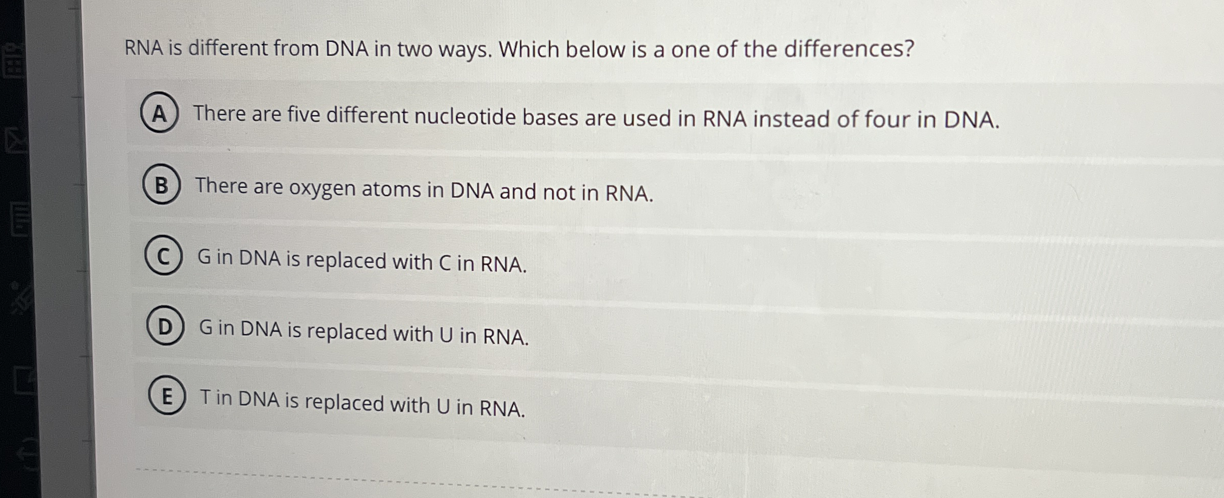 Solved RNA is different from DNA in two ways. Which below is | Chegg.com
