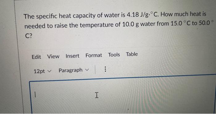 Solved The specific heat capacity of water is 4.18 J/g⋅∘C. | Chegg.com