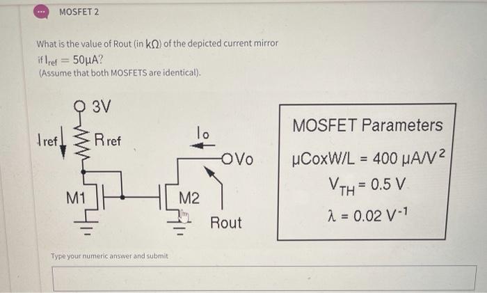 Solved MOSFET 2 What is the value of Rout (in ko) of the | Chegg.com