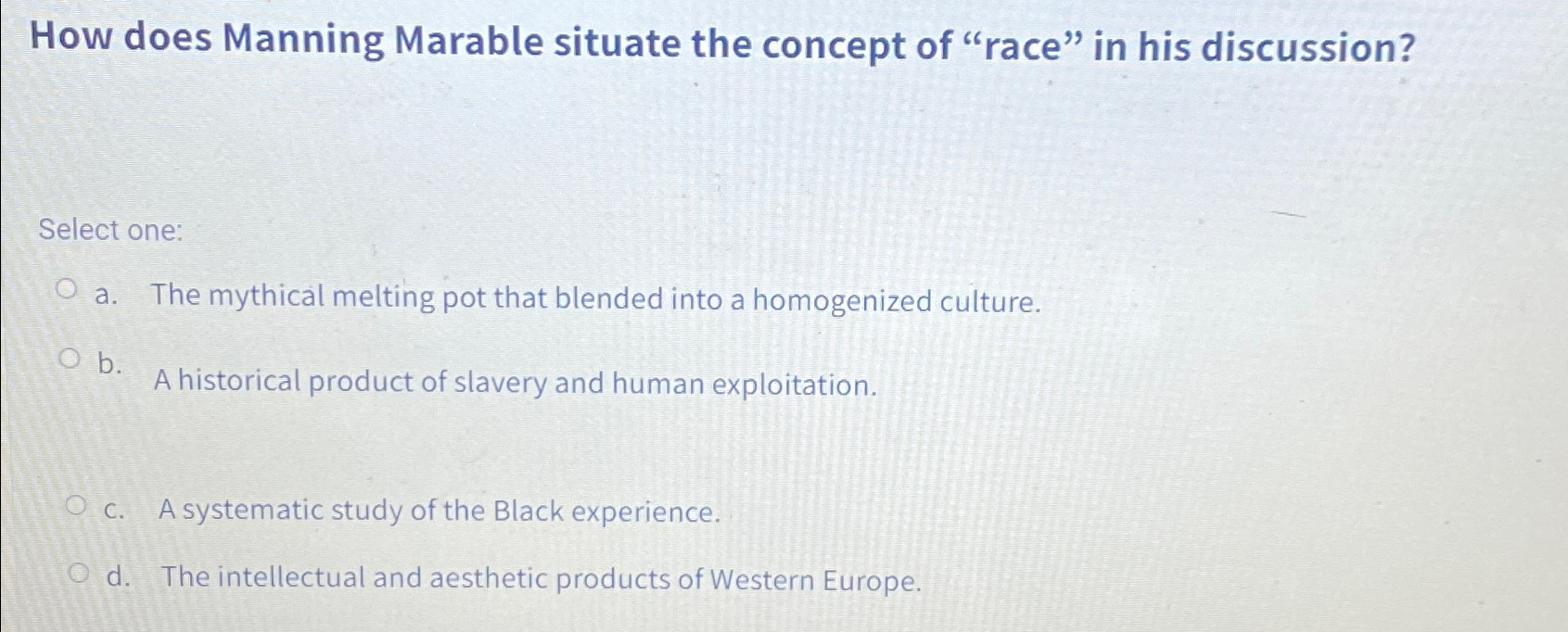 Solved How does Manning Marable situate the concept of | Chegg.com