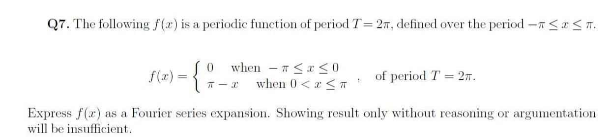Solved Q7. ﻿The following f(x) ﻿is a periodic function of | Chegg.com