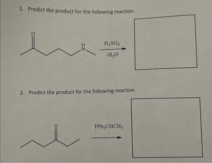Solved 1. Predict the product for the following reaction. 2. | Chegg.com