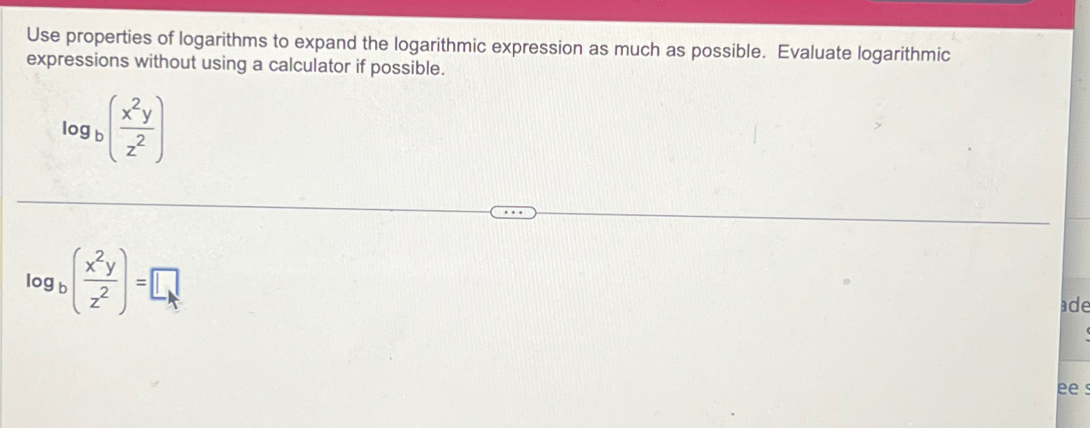 Solved Use properties of logarithms to expand the | Chegg.com