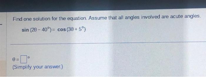 Solved Find one solution for the equation. Assume that all | Chegg.com