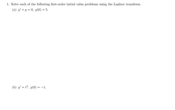 Solved 1. Solve each of the following first-order initial | Chegg.com