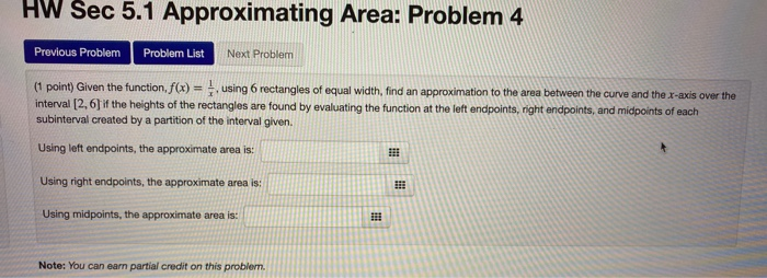Solved HW Sec 5.1 Approximating Area: Problem 3 Previous | Chegg.com