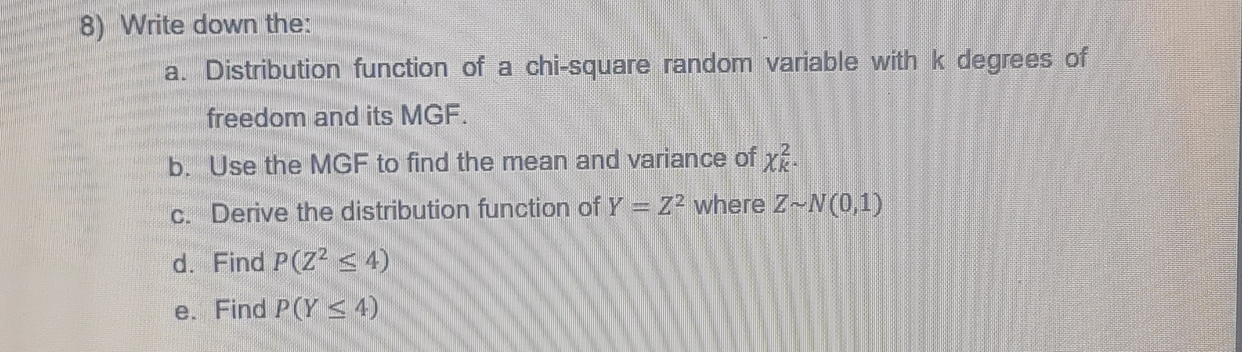 Solved Write down the:a. ﻿Distribution function of a | Chegg.com