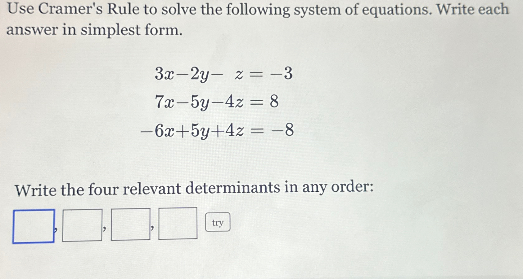 Solved Use Cramer's Rule to solve the following system of | Chegg.com