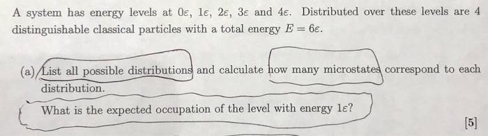 Solved A system has energy levels at 0ε,1ε,2ε,3ε and 4ε. | Chegg.com