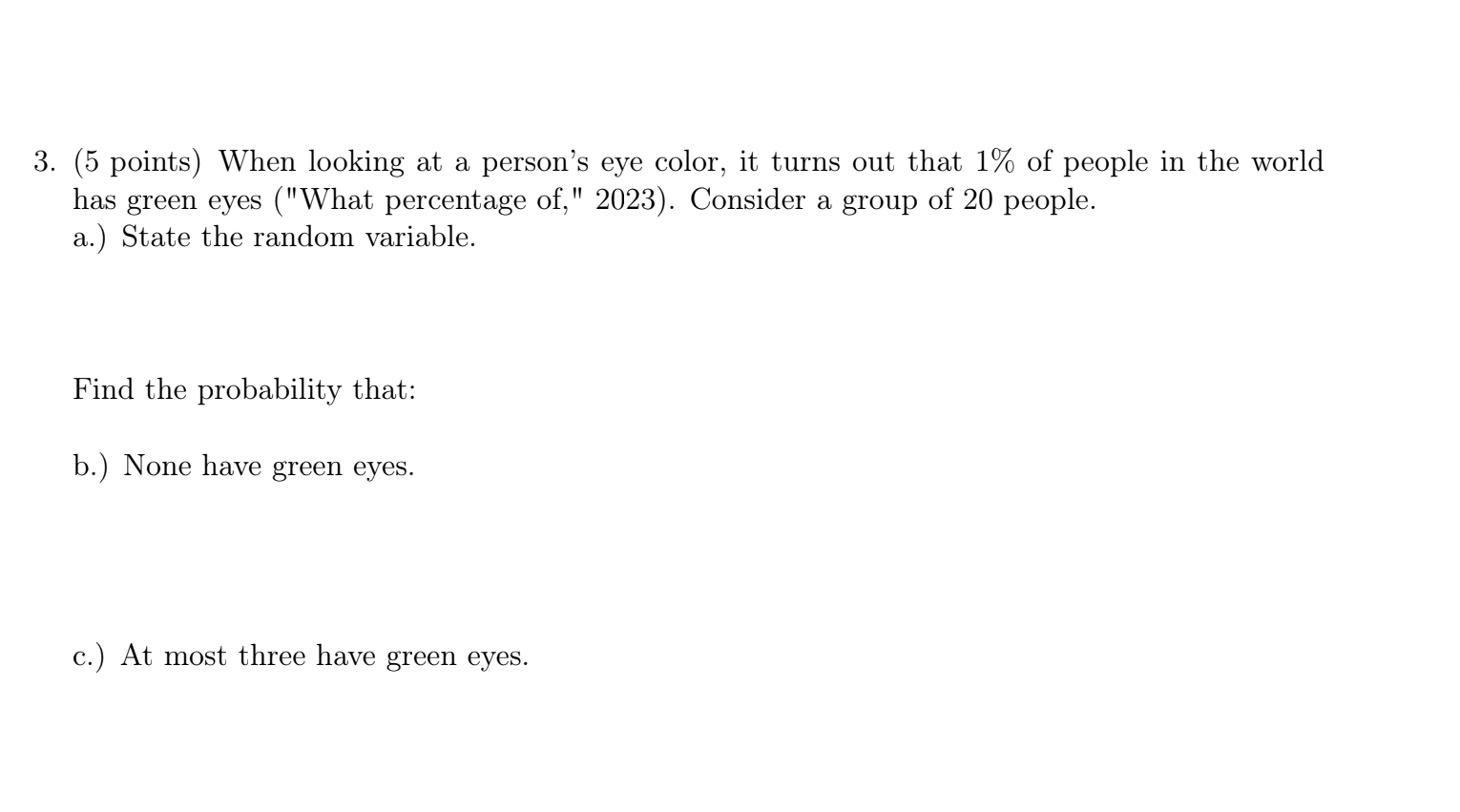 Solved (5 ﻿points) ﻿When looking at a person's eye color, it | Chegg.com