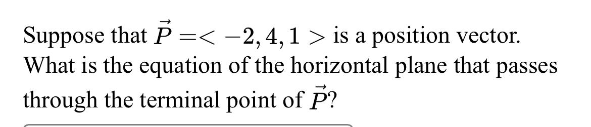 Solved Suppose that vec(P)= ﻿is a position vector. | Chegg.com
