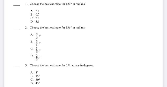 Solved 1. Choose the best estimate for 120° in radians. A. | Chegg.com