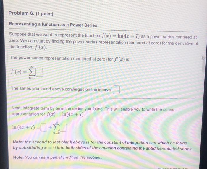 Solved Problem 6. (1 point) Representing a function as a | Chegg.com