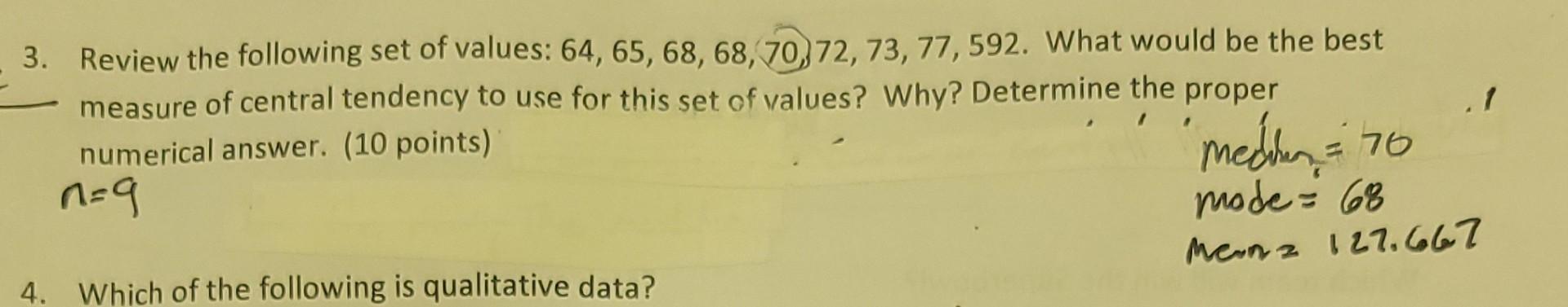 Solved what would be the best measure of central Tendencies | Chegg.com