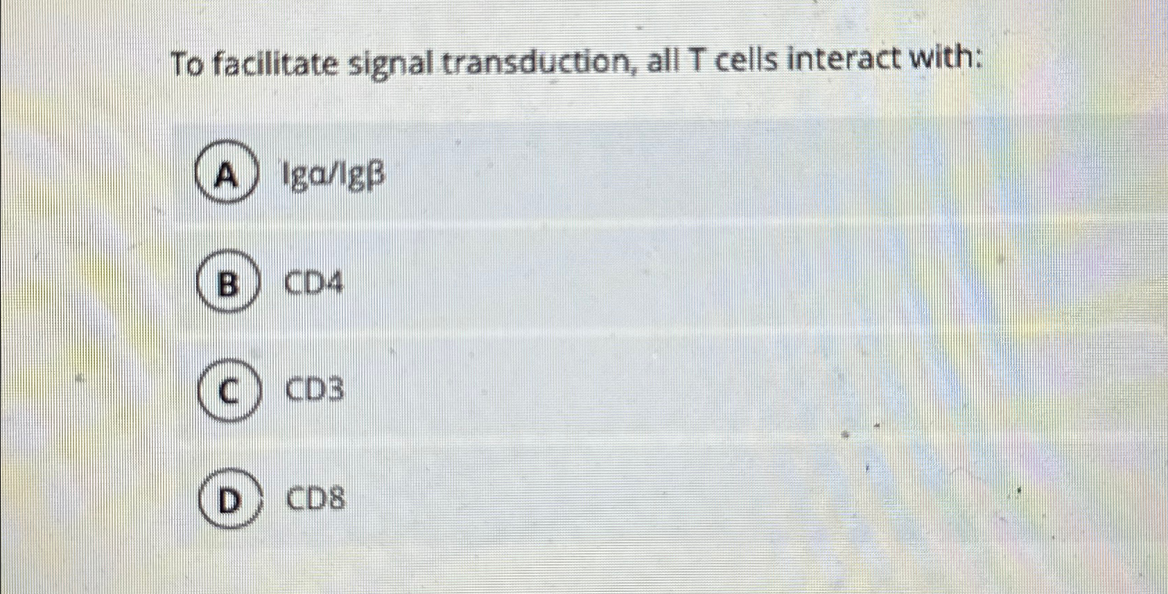 Solved To facilitate signal transduction, all T cells | Chegg.com