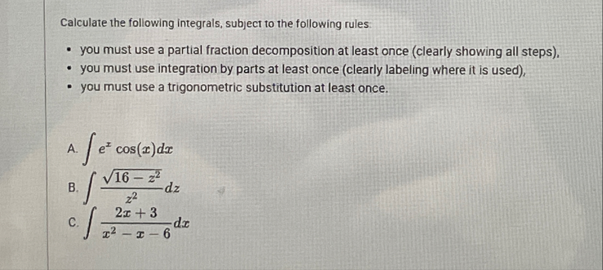 Calculate the following integrals, subject to the | Chegg.com