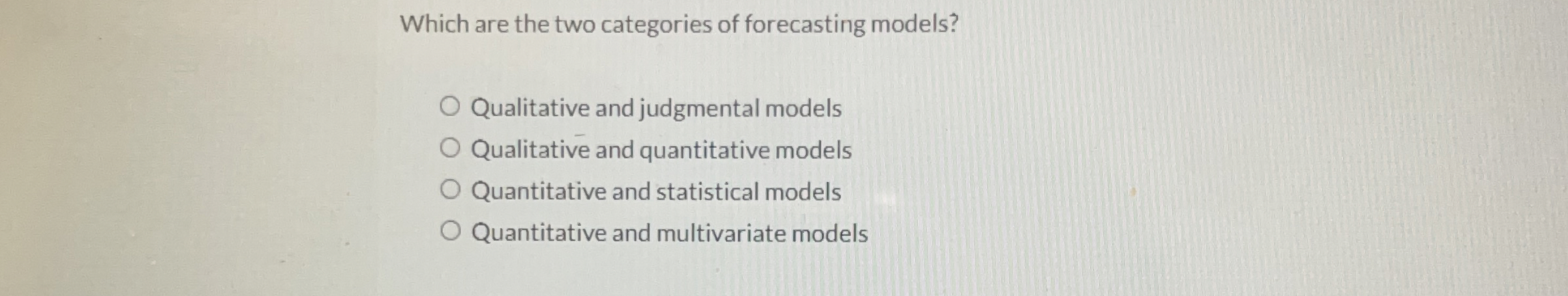 Solved Which are the two categories of forecasting | Chegg.com