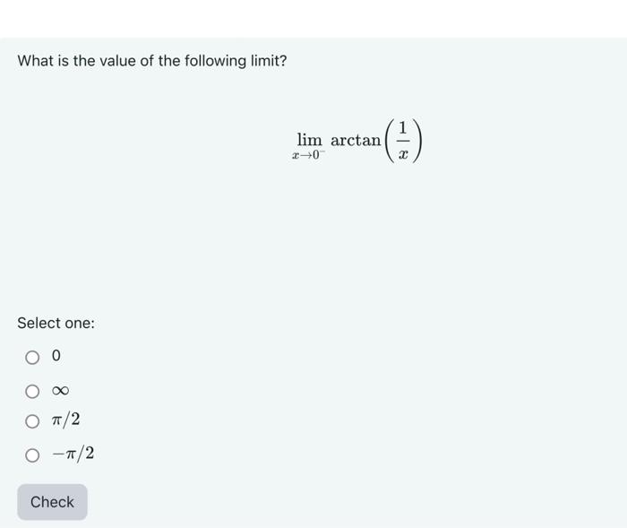 Solved What is the value of the following limit? Select one: | Chegg.com
