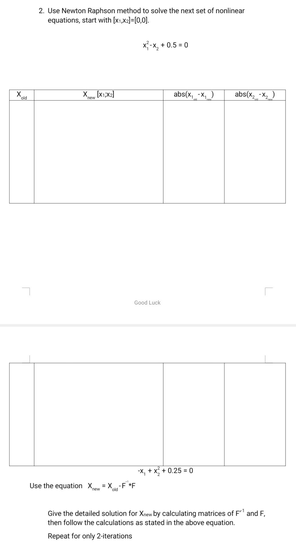 Solved 2. Use Newton Raphson method to solve the next set of | Chegg.com