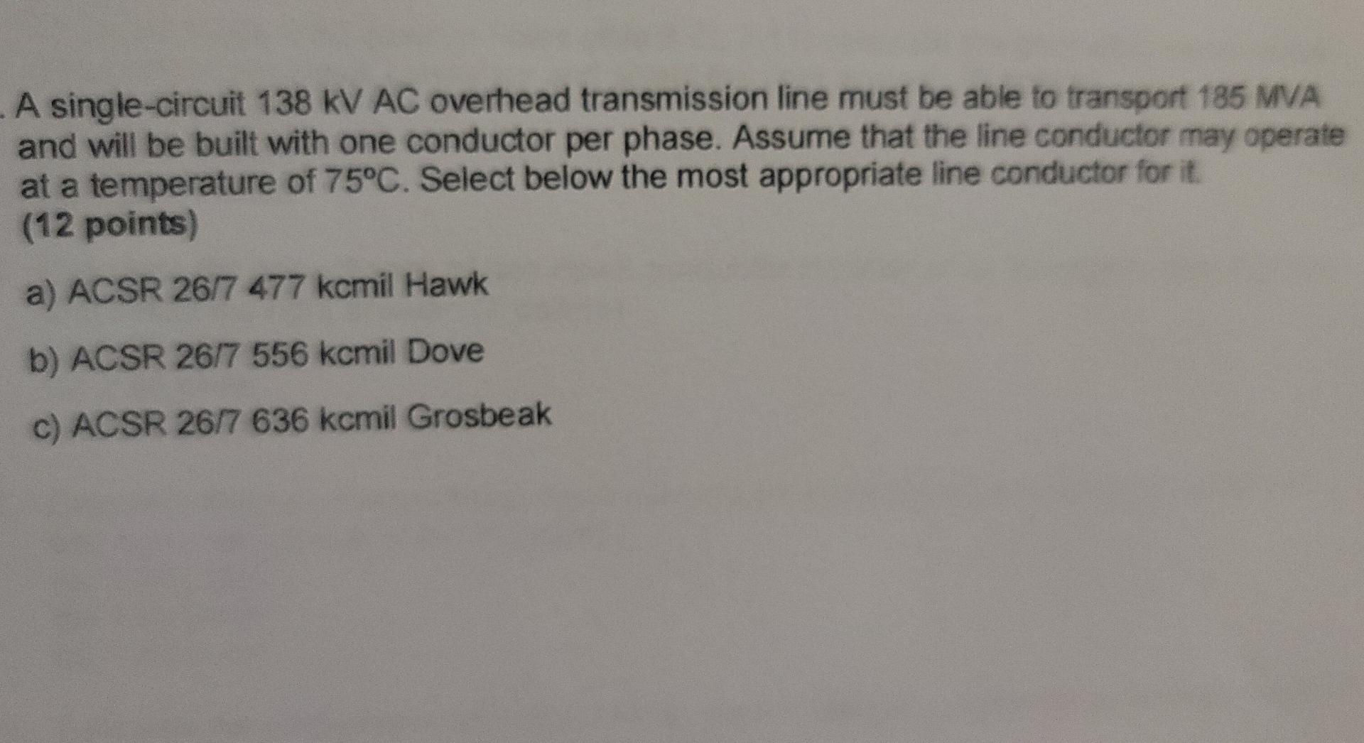 Solved A single-circuit 138 kV AC overhead transmission line | Chegg.com
