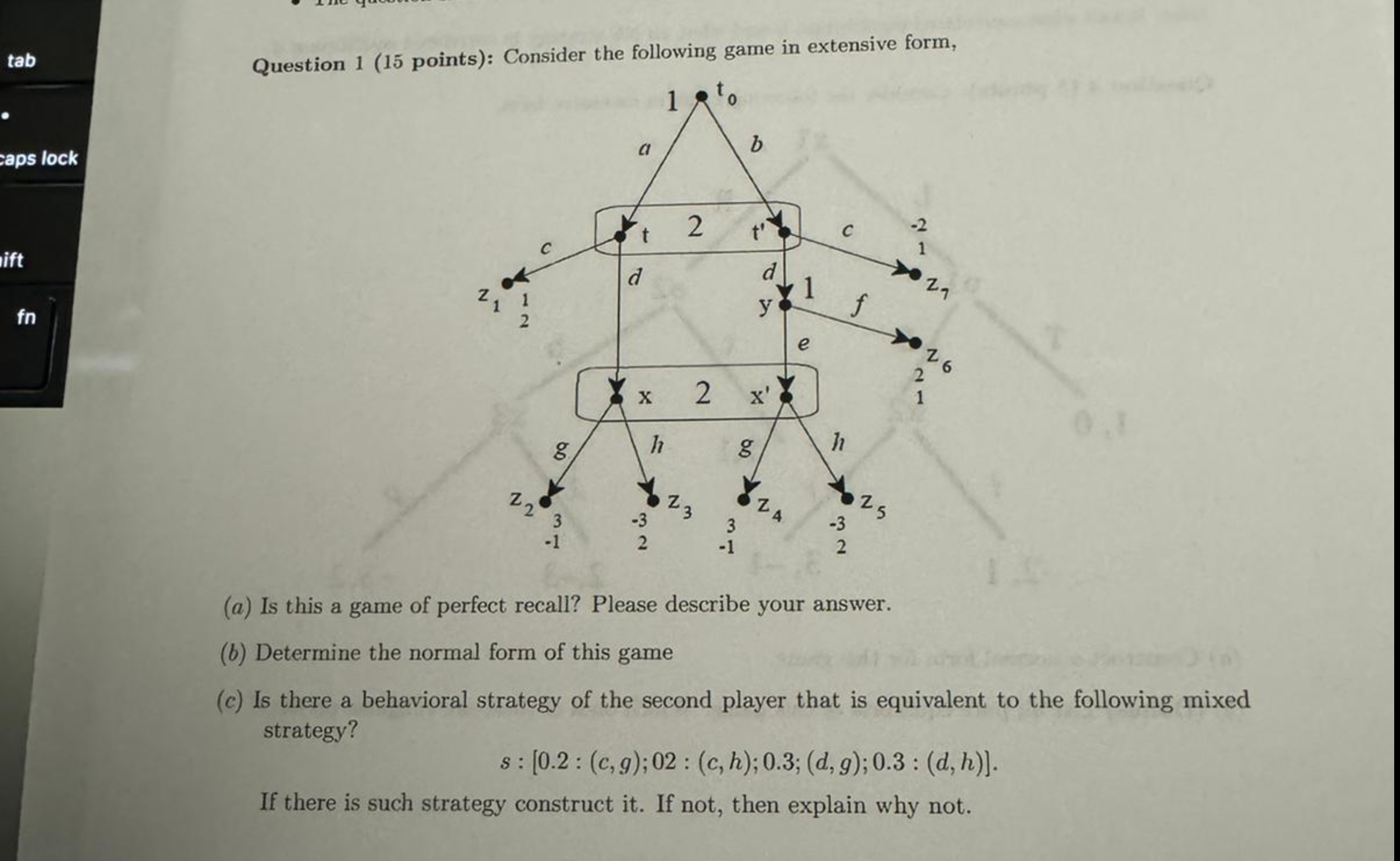 Solved Question 1 (15 ﻿points): Consider the following game | Chegg.com