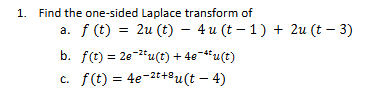 Solved Find the one-sided Laplace transform | Chegg.com