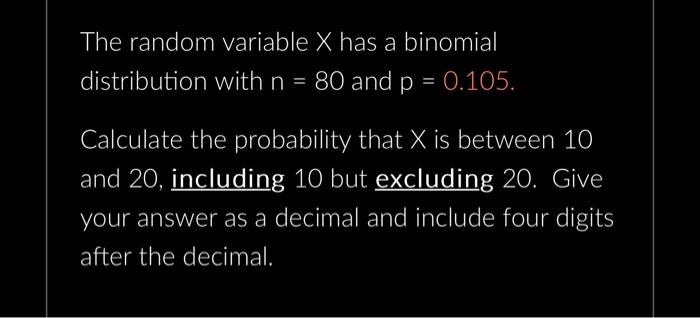 The random variable X has a binomial distribution | Chegg.com