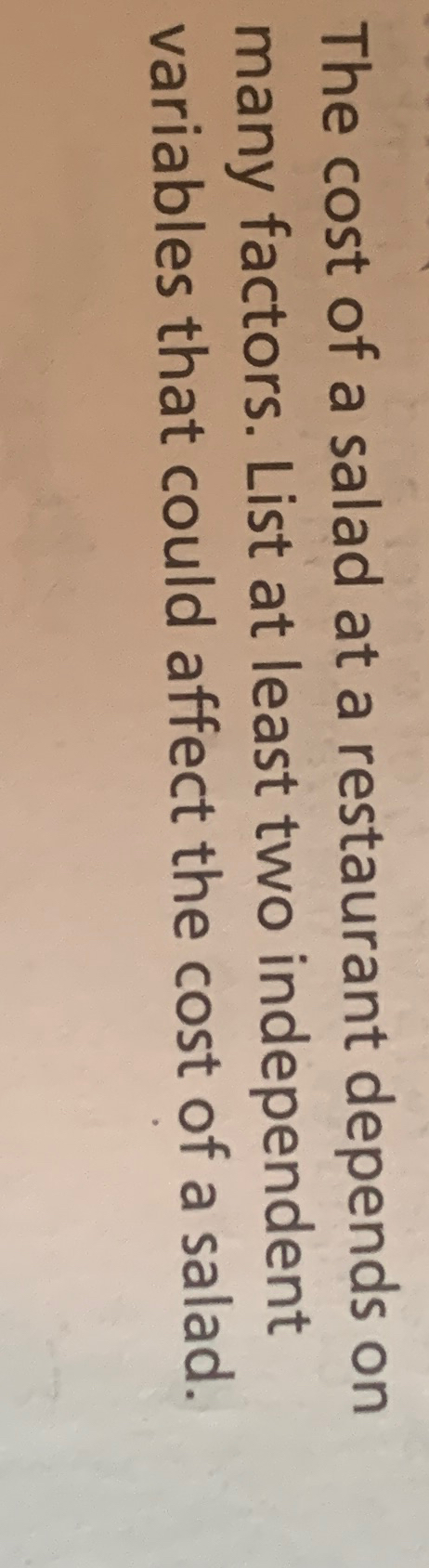 Solved List at least two independent variables that could | Chegg.com