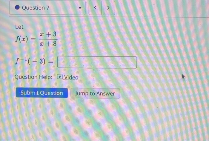 Solved Let f(x)=x+8x+3f−1(−3)= Question Help: | Chegg.com