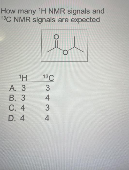 Solved How many 1H NMR signals and 13C NMR signals are | Chegg.com