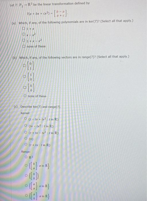 Solved Let T:P2→R2 be the linear transformation defined by | Chegg.com