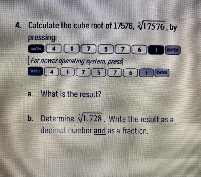 Solved 4. Calculate the cube root of 17576, V17576. by | Chegg.com