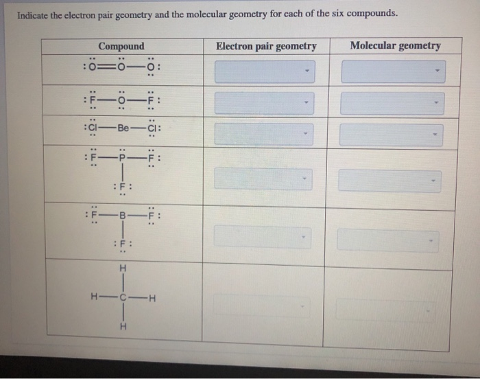 Solved Indicate the electron pair geometry and the molecular | Chegg.com Solved Indicate the electron pair geometry and the molecular | Chegg.com