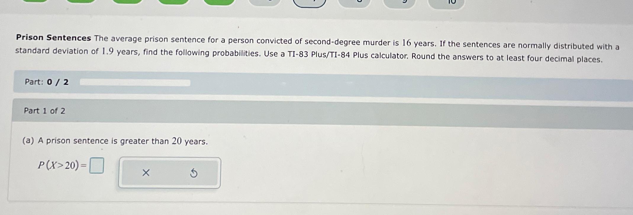 Solved Prison Sentences The average prison sentence for a | Chegg.com
