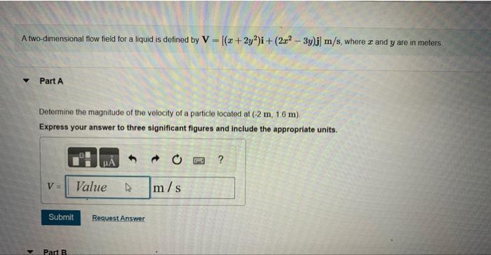 Solved A two-dimensional flow field for a liquid is defined | Chegg.com