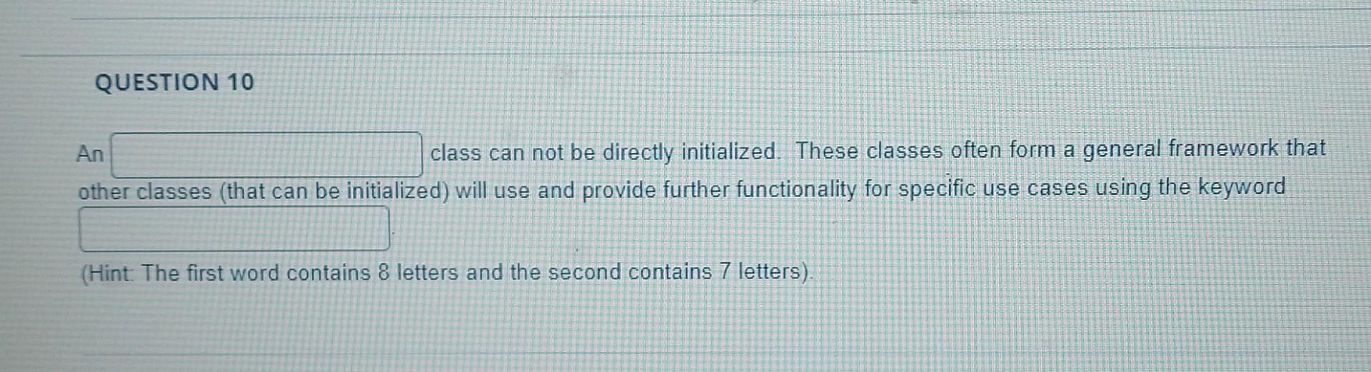 Solved An class can not be directly initialized. These | Chegg.com