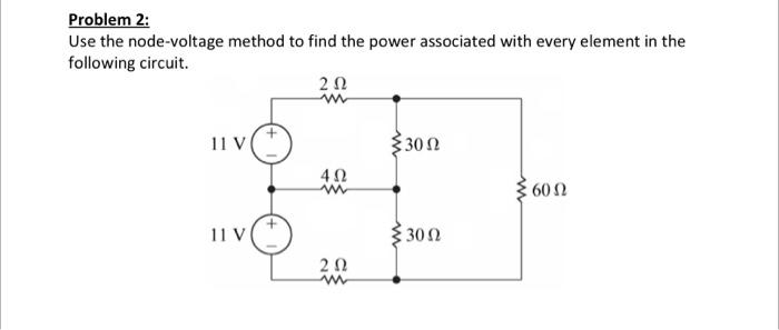 Solved Problem 2: Use the node-voltage method to find the | Chegg.com