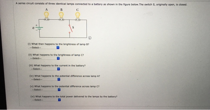 Solved A series circuit consists of three identical lamps | Chegg.com