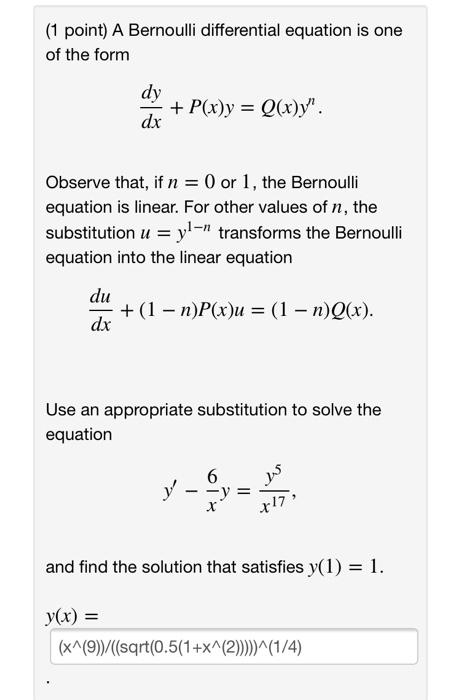 Solved (1 point) A Bernoulli differential equation is one of | Chegg.com