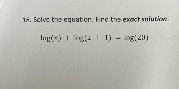 18. Solve the equation. Find the exact solution. | Chegg.com