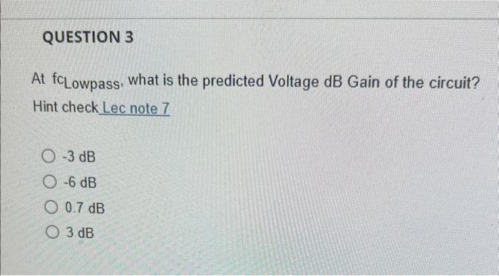 Solved Hint check Lec note 7 −3 dB −6 dB 0.7 dB 3 dBLow Pass | Chegg.com