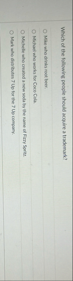 Solved Which of the following people should acquire a | Chegg.com