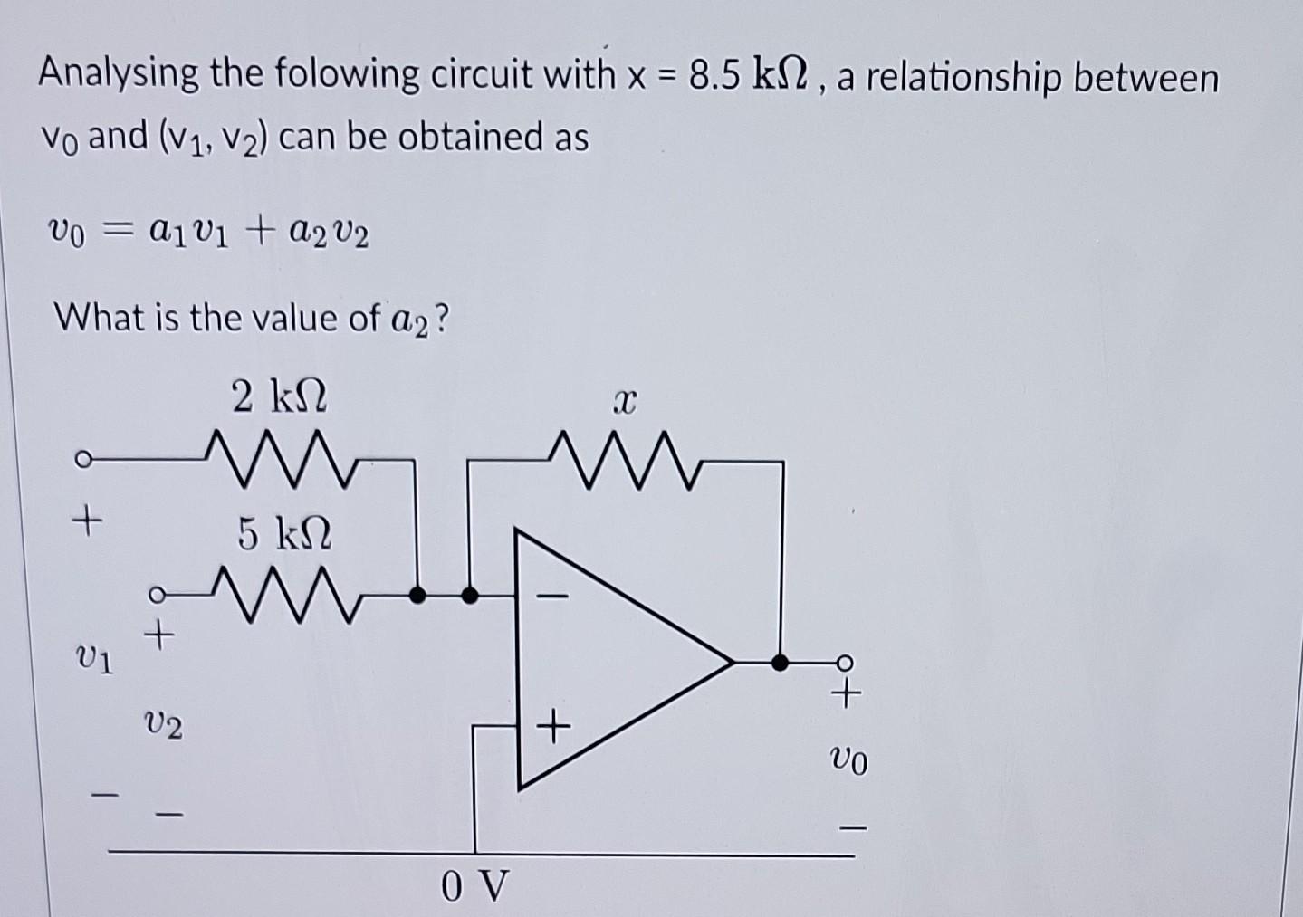 Solved Analysing the folowing circuit with x=8.5kΩ, a | Chegg.com