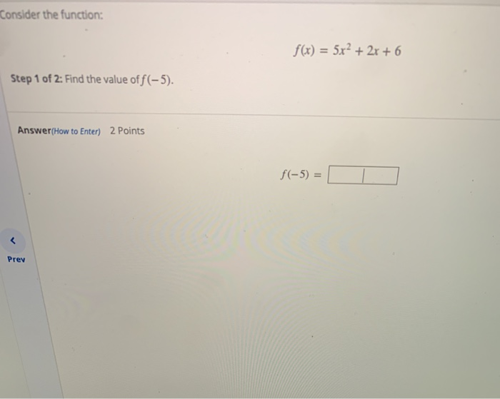 Solved Consider the function: f(x) = 5x2 + 2x + 6 Step 1 of | Chegg.com